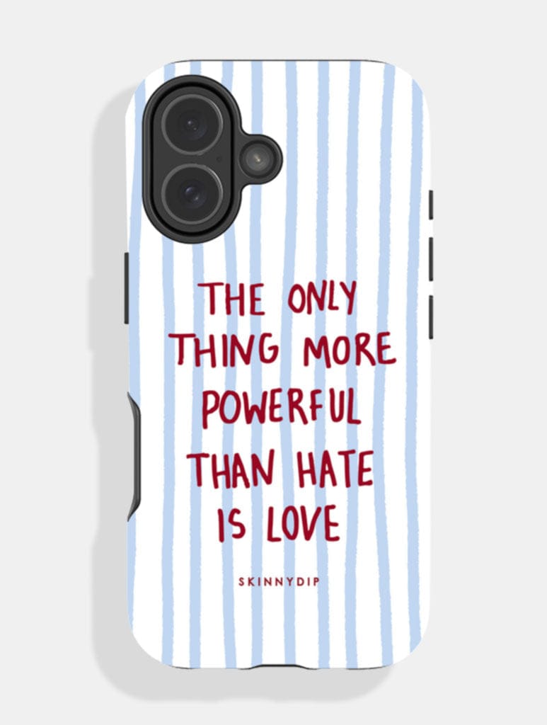 The Only Thing More Powerful Than Hate Is Love Ultra Protective iPhone ...